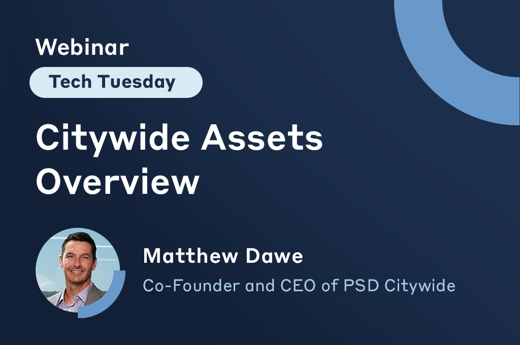 Tech Tuesdays: Assets Overview - PSD Citywide